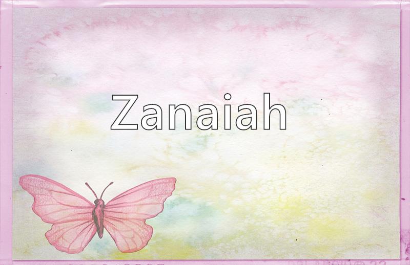 Zanaiah - What does the girl name Zanaiah mean? (Name Image)